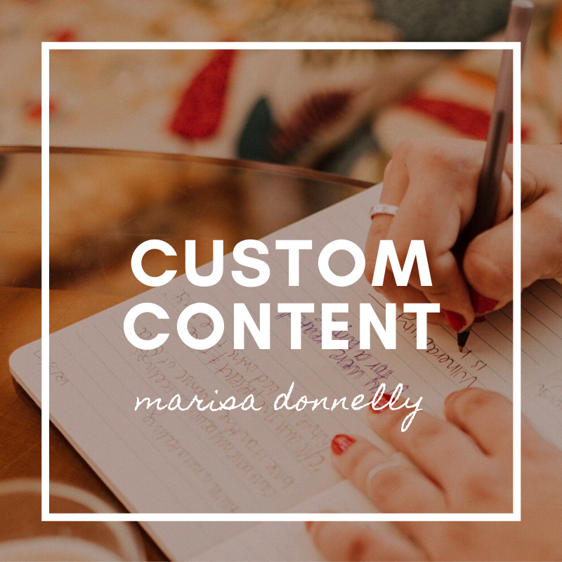 Custom Content For Your Loved One! — Marisa Donnelly